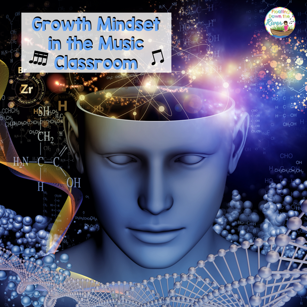 Growth Mindset in the Music Classroom - Floating Down the River